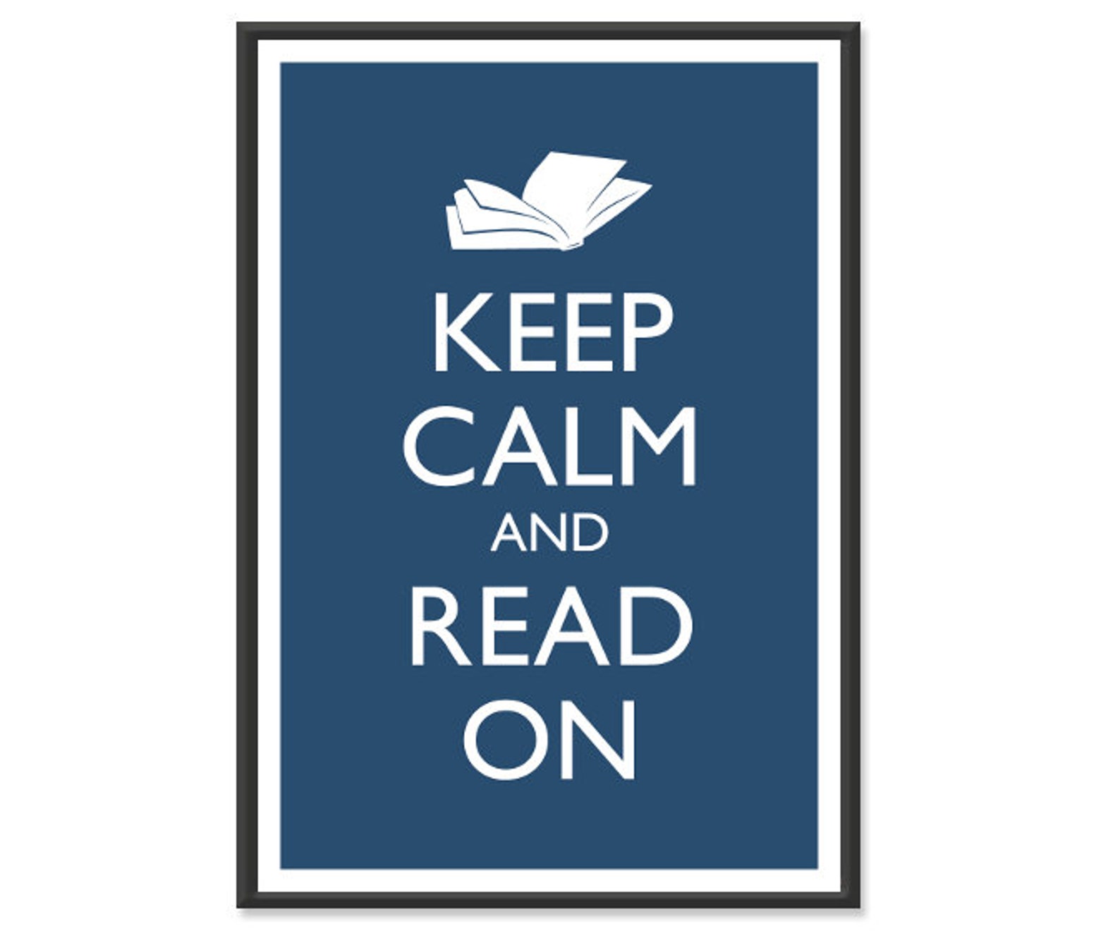 Book Poster - Keep Calm and Carry on Poster - Keep Calm and Read on ...