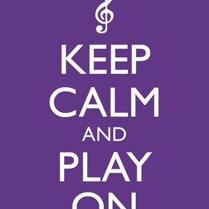 Keep Calm and Play on Music Poster - Keep Calm and Carry on - Musician ...