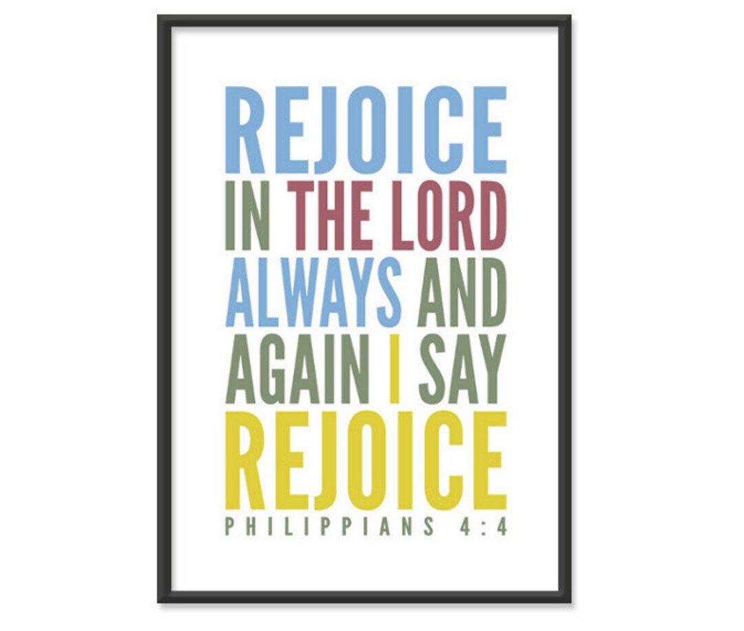 Rejoice in the Lord Always - Bible Print / Scripture Poster / Christian ...