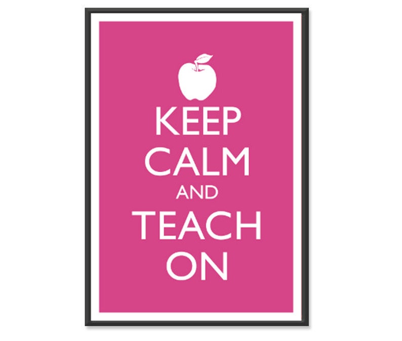 Teaching Poster - Keep Calm and Carry on Poster - Keep Calm and Teach ...