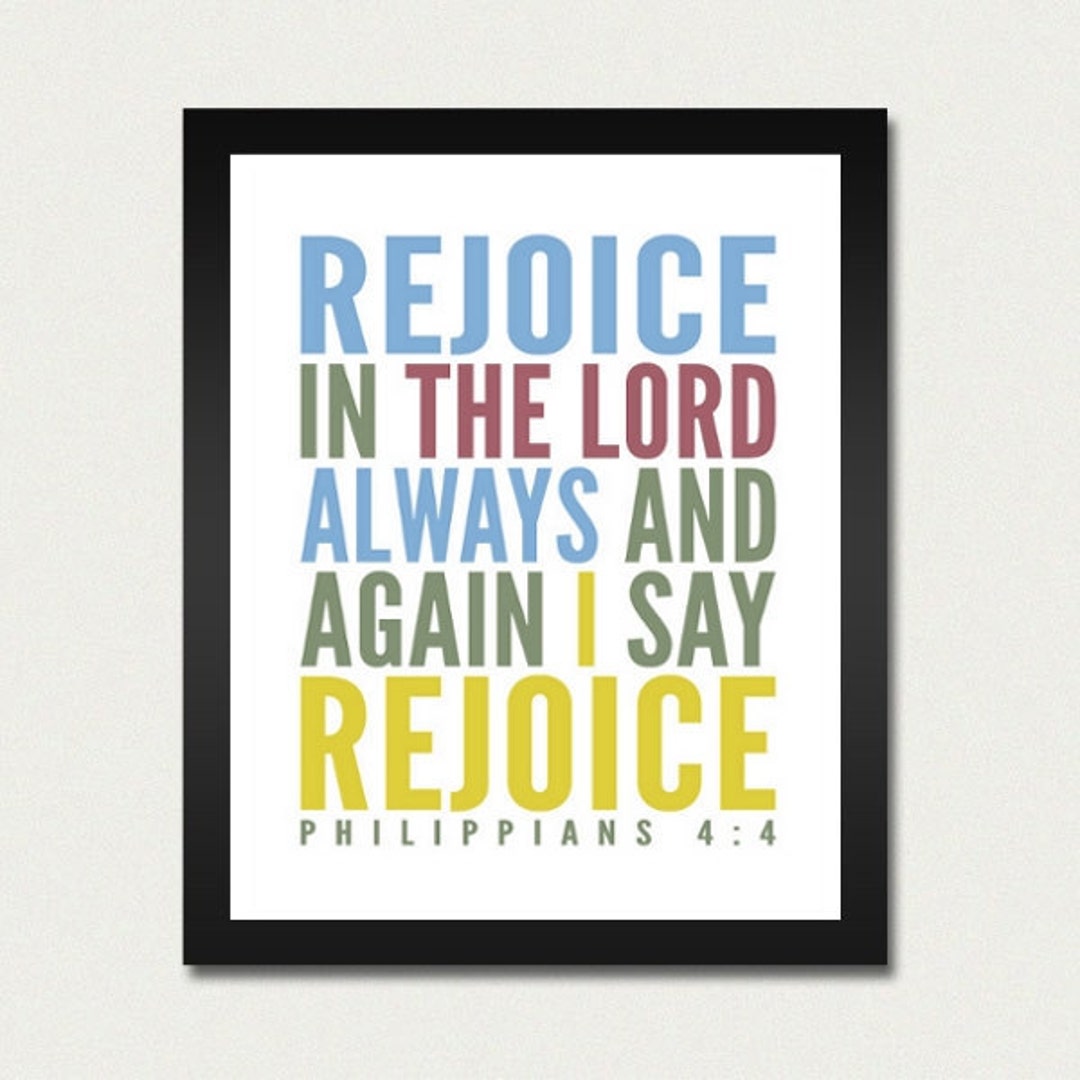 Rejoice in the Lord Always - Bible Print / Scripture Poster / Christian ...