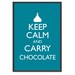 Keep Calm and Carry Chocolate Poster Keep Calm and Carry on Chocolate ...