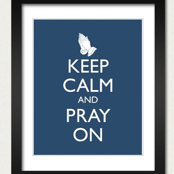 Keep Calm and Pray - Etsy
