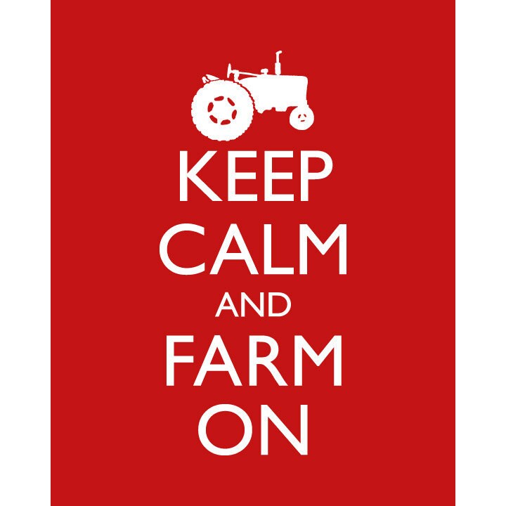 Farm Poster Farming - Keep Calm and Carry on Poster - Keep Calm and ...