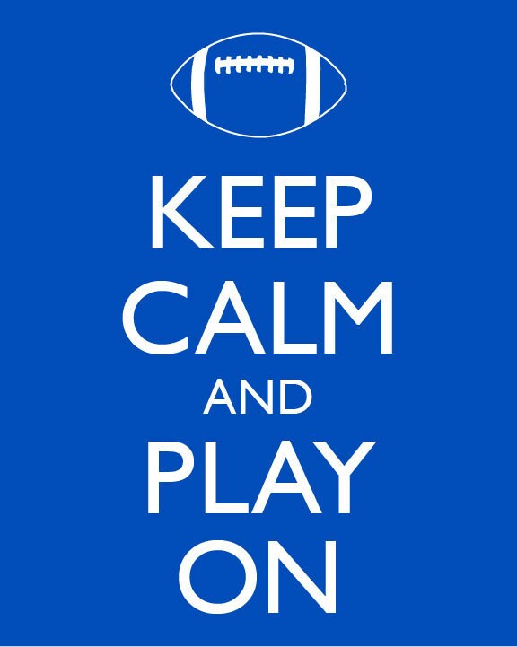 Keep Calm and Carry on Keep Calm and Play on Football Football Poster ...