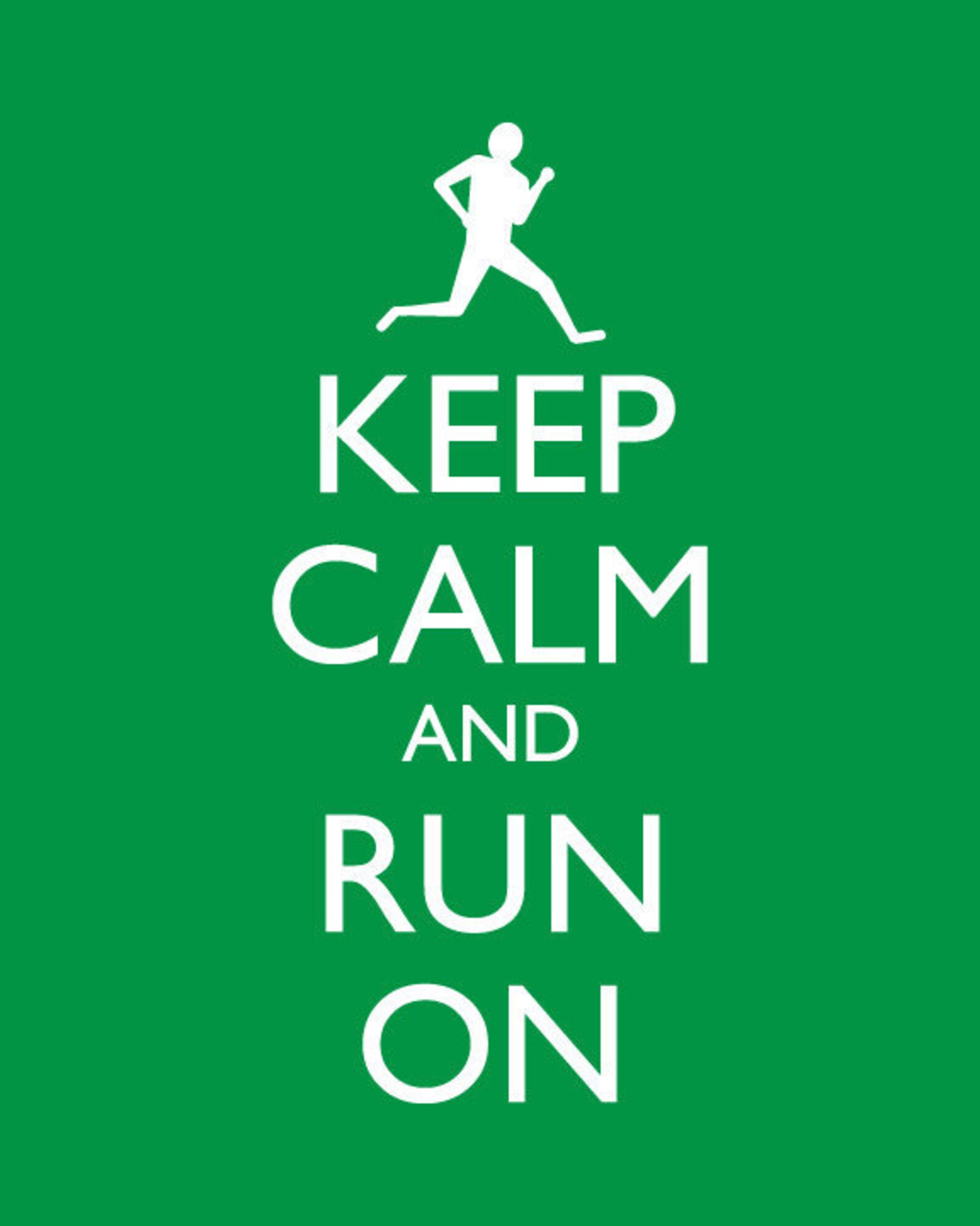Running - Keep Calm and Carry on Poster - Keep Calm and Run on - Runner ...
