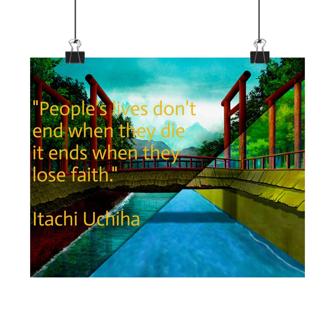 Itachi Uchiha Quote Poster Matte Horizontal Poster | Anime Bridge ...