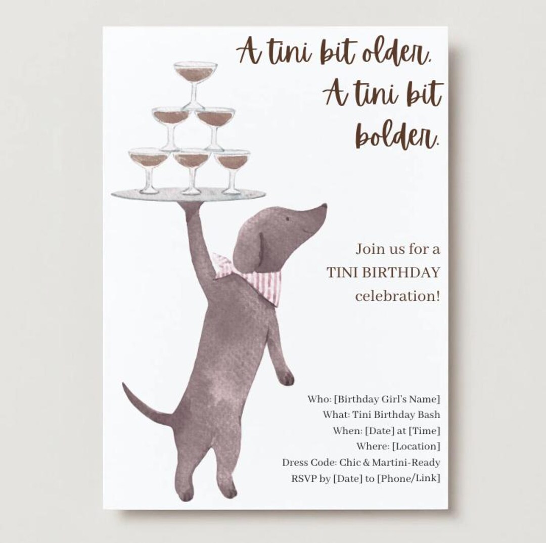 A Tini Bit Older and Bolder Birthday Invitation | Dog Martini Birthday ...