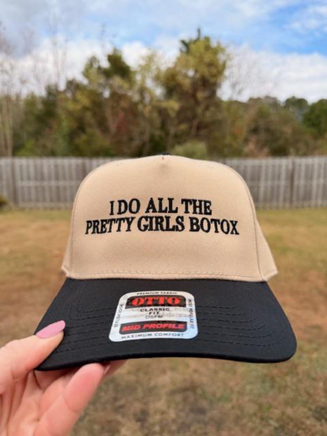 I Do All the Pretty Girls Botox - Otto Hat - Customizable - Etsy