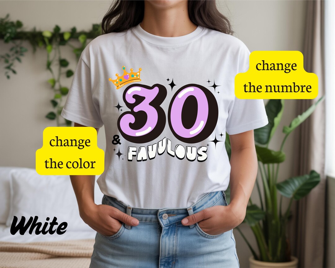 Comfort Colors Shirt, Personalized 30 & Fabulous , Customize Your Age ...