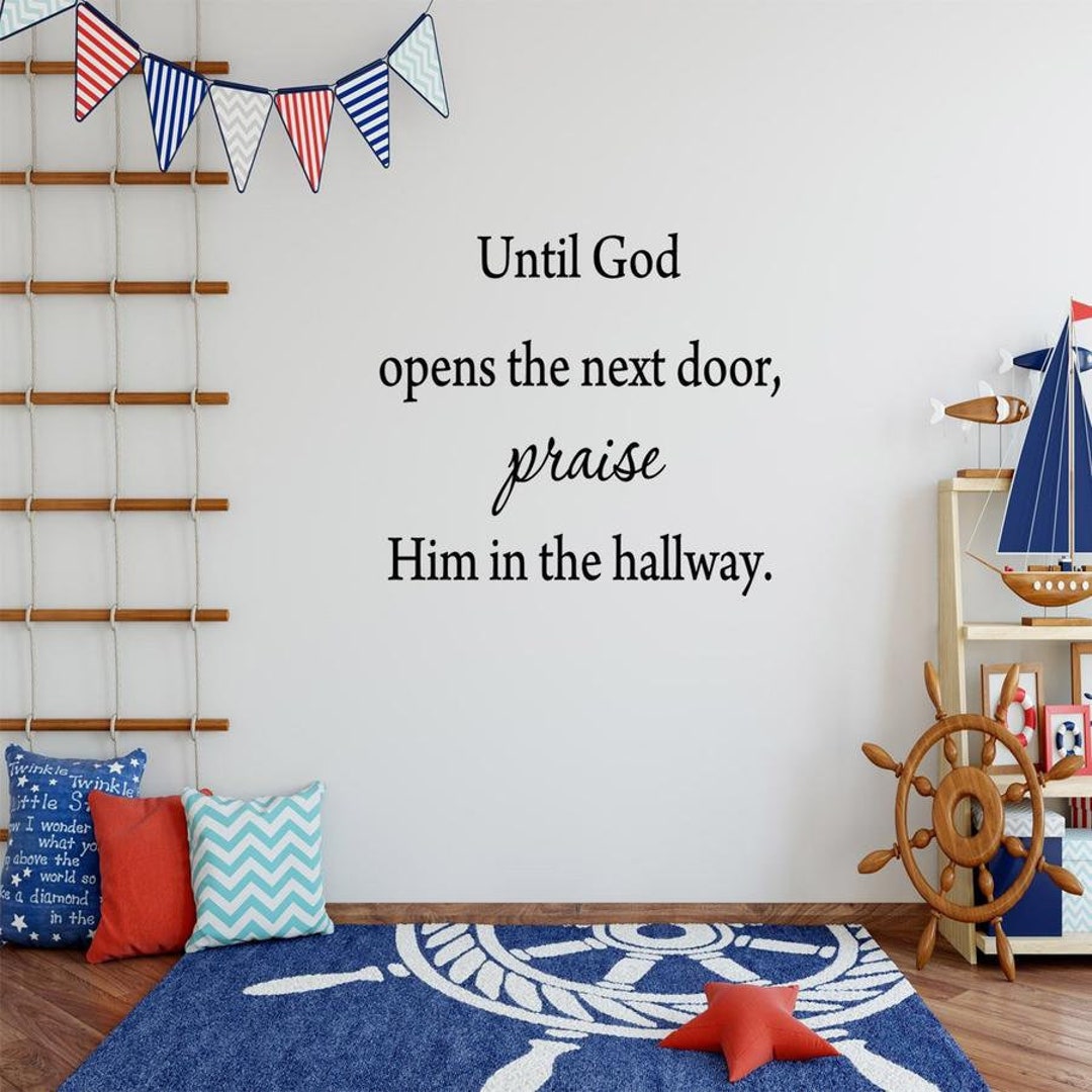 Until God Opens the Next Door, Praise Him in the Hallway Inspirational ...