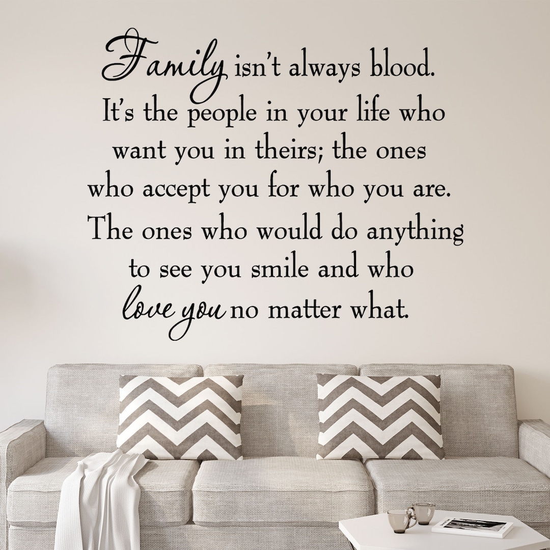 Family Isn't Always Blood Wall Decal Inspirational Wall Quote Family ...