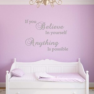 VWAQ If You Believe in Yourself Anything is Possible Wall Decal ...