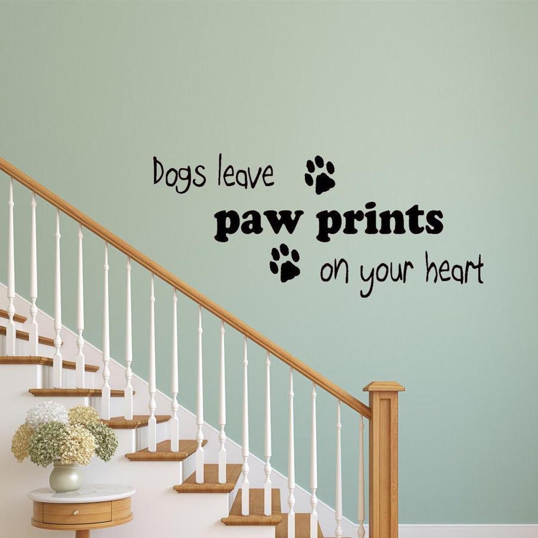 Dogs Leave Paw Prints on Your Heart Wall Decal Pet Decor Home Wall ...