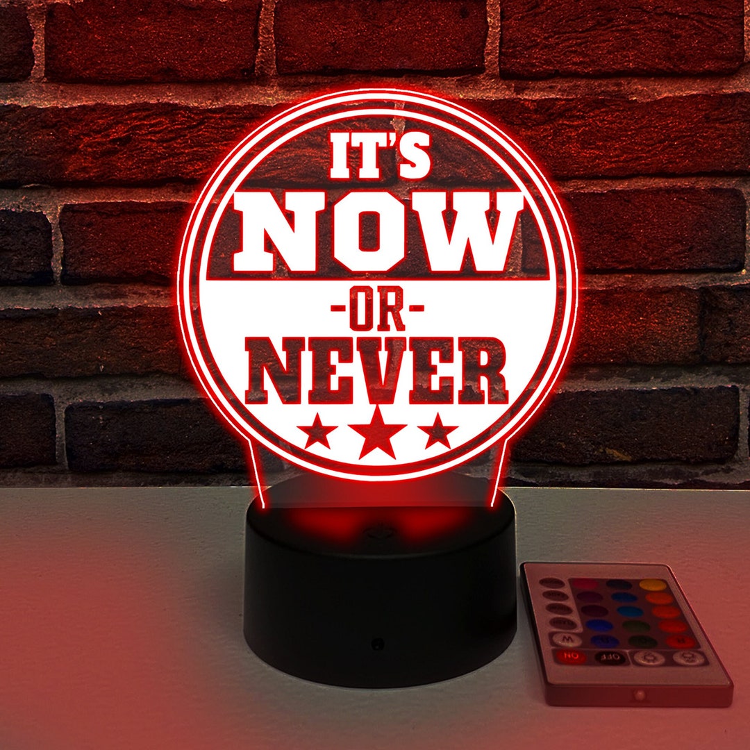 Acrylic Kids Led Night Light up Sign Desk Lamp Now or Never - VWAQ ...