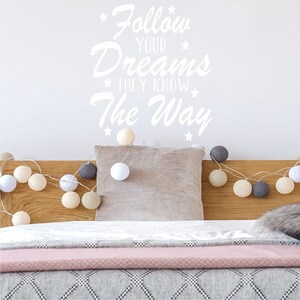 Follow Your Dreams They Know the Way Wall Decal Inspirational Home ...