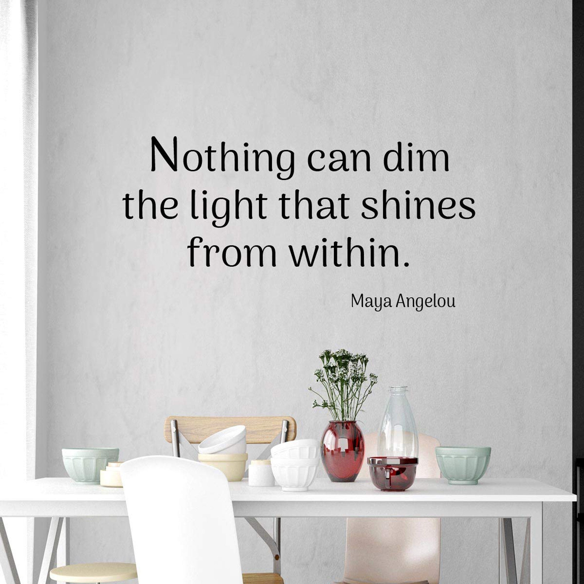 Maya Angelou Wall Decal Nothing Can Dim the Light That Shines - Etsy