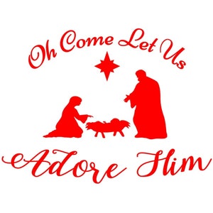 Oh Come Let Us Adore Him Wall Decal Nativity Scene Sticker Christmas ...