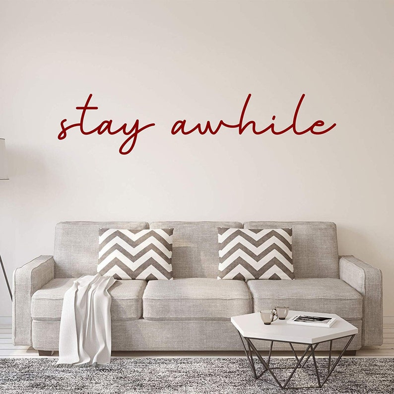 Stay Awhile Wall Decal Vinyl Wall Art Home Decor Quotes - Etsy