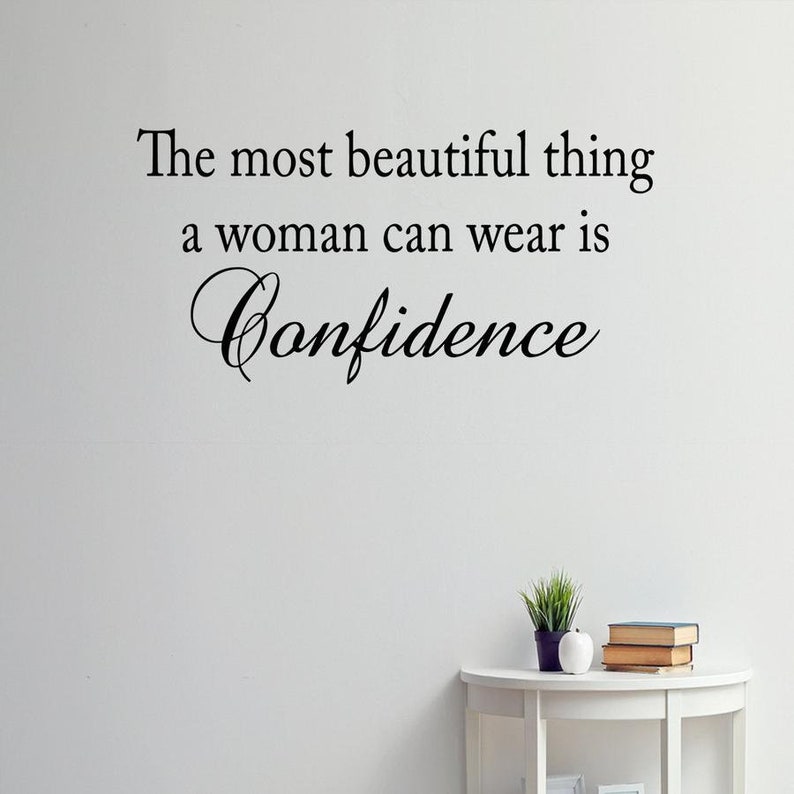 VWAQ the Most Beautiful Thing a Woman Can Wear is Confidence - Etsy