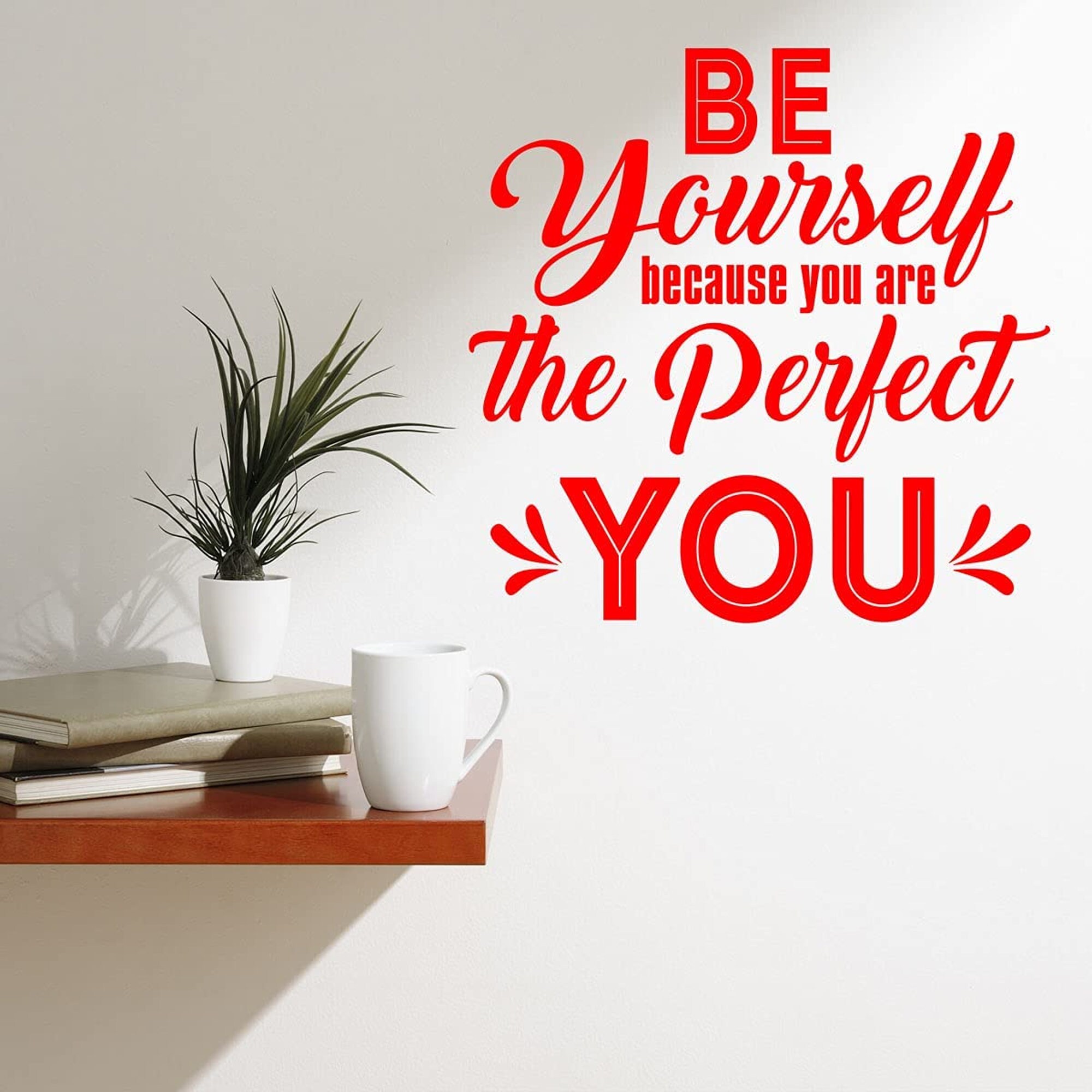 Be Yourself Because You are The Perfect You Wall Decal | Etsy