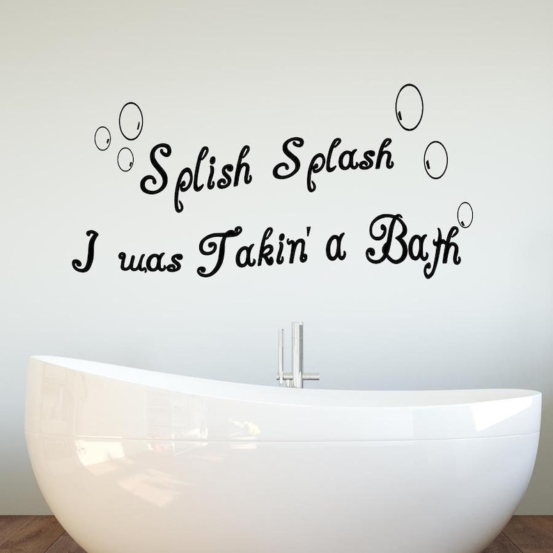 Splish Splash I Was Takin a Bath Cute Wall Decal for Kids - Etsy