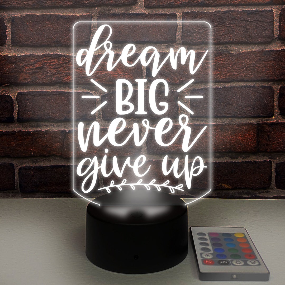Dream Big Never Give up Acrylic Led Night Light up Sign Desk Lamp ...