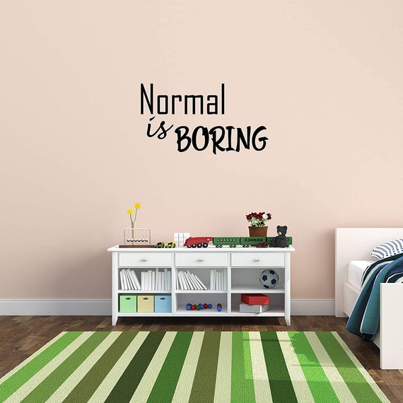 Normal is Boring Vinyl Wall Art Decal Creative Sticker Quotes | Etsy