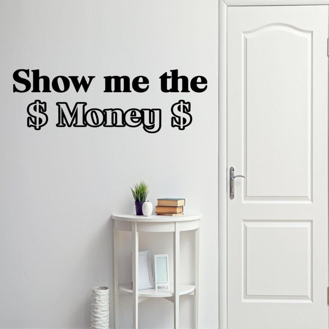 VWAQ Show Me the Money Wall Decal Saying Quote Vinyl Letters Stickers ...