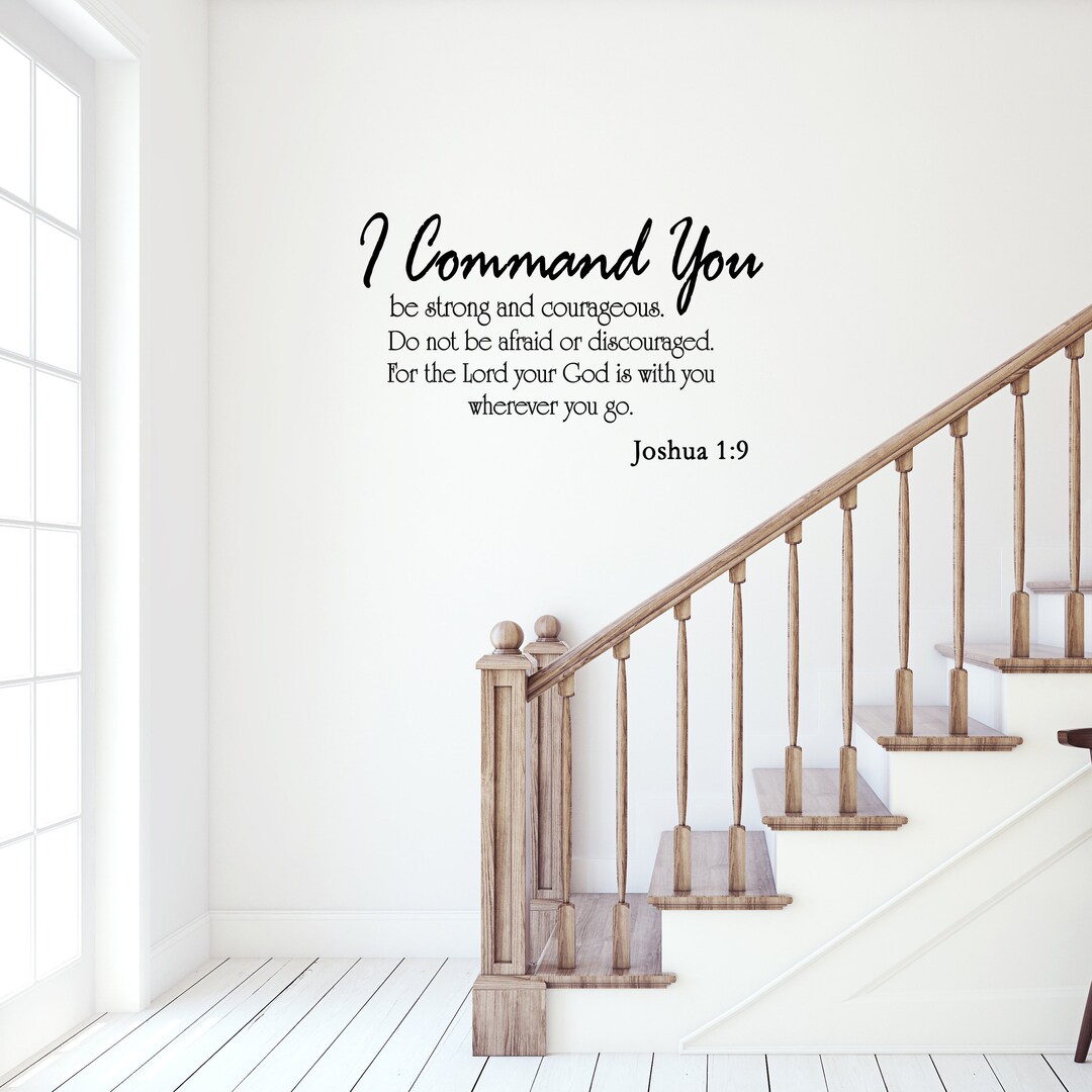I Command You Be Strong and Courageous Wall Decal Bible Wall Art Joshua ...