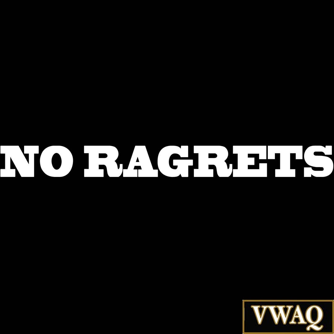 Funny Car Stickers - No Ragrets - Vehicle Sticker Window Decals - VWAQ ...