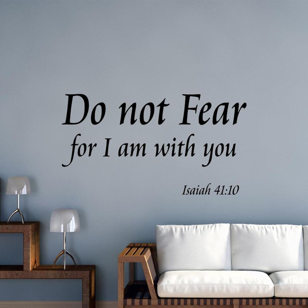 Do Not Fear for I Am With You Wall Decal Bible Verse Isaiah 41:10 ...