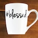 Blessed Coffee Mug - Etsy