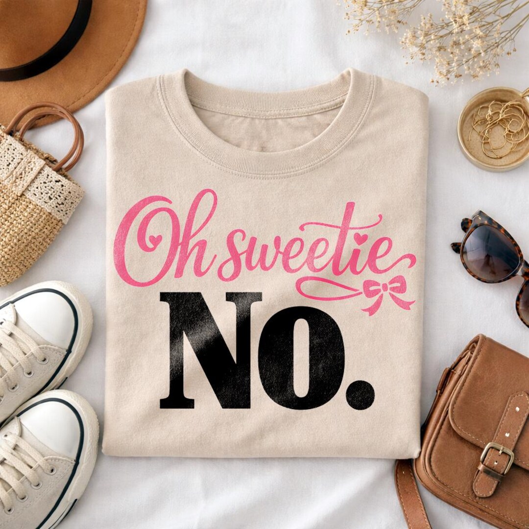 Oh Sweetie No PNG, Pink Coquette Script and Bold Typography T-shirt ...