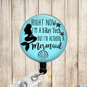 Right Now I'm a X-ray Tech but I'm ACTUALLY a MERMAID - Button Badge ...