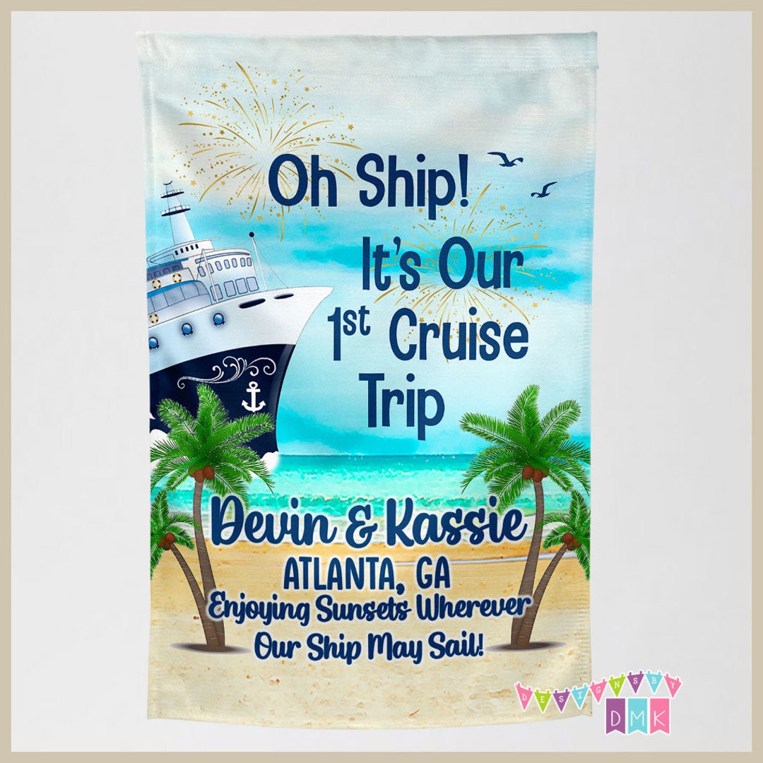 Oh Ship! It's Our 1st Trip - Cruise Door Decoration - PERSONALIZED ...