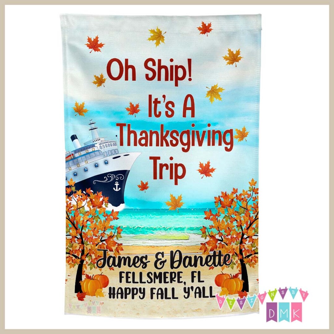 Oh Ship It's A Thanksgiving Trip - Cruise Door Decor PERSONALIZED ...