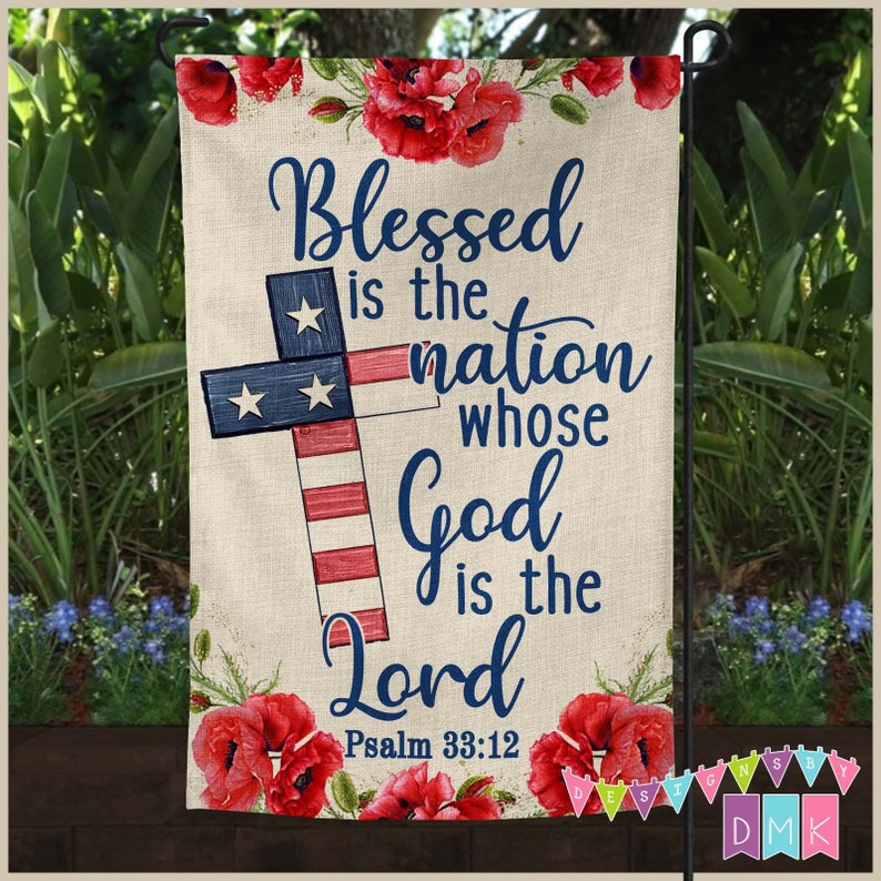 Blessed is the Nation Whose God is the Lord - Psalm 33:12 - Garden Flag ...