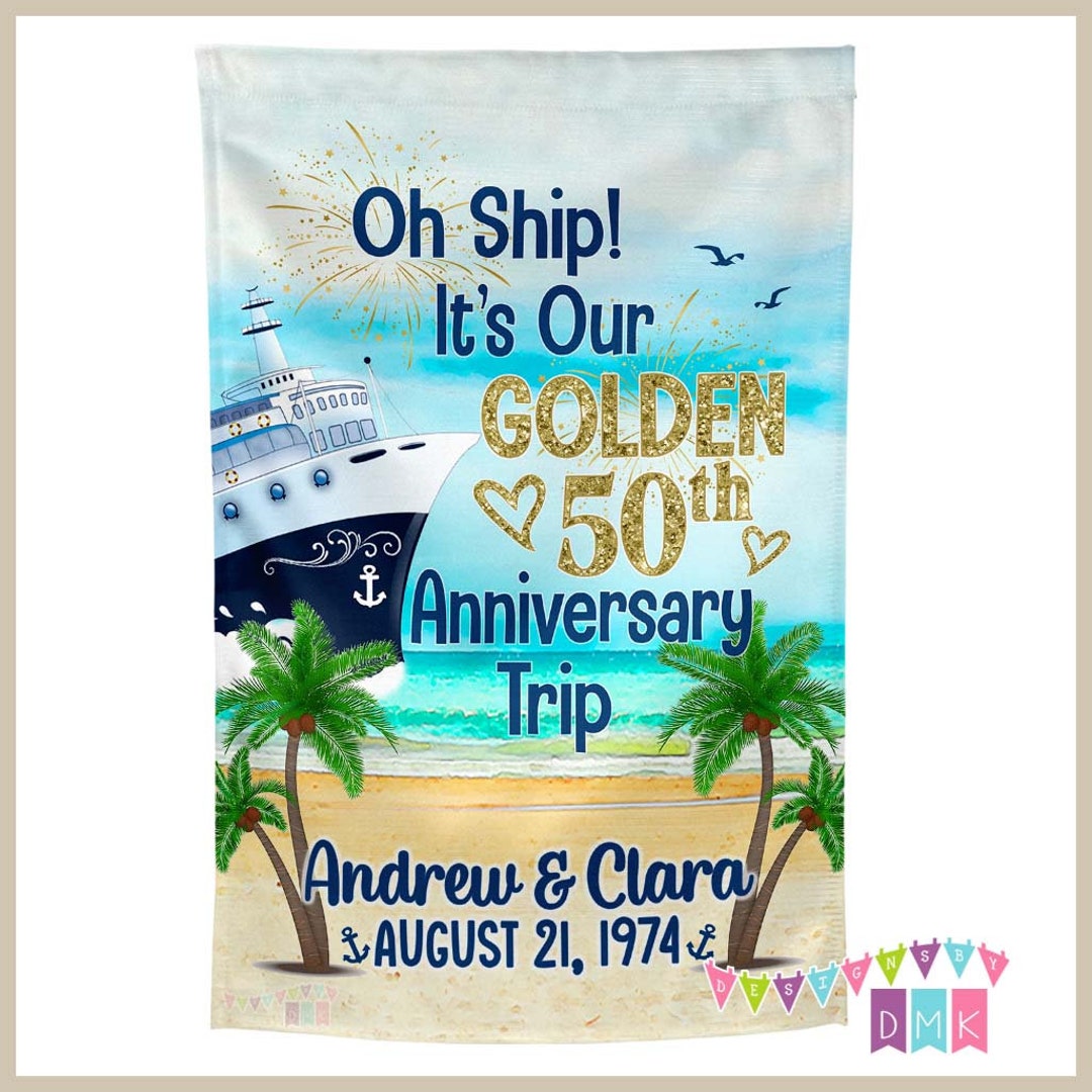 Oh Ship It's Our Golden 50th Anniversary - Cruise Door Decoration ...