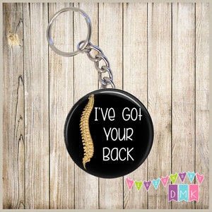 I've Got Your Back Black Chiropractor KEYCHAIN You Choose Chain Option ...