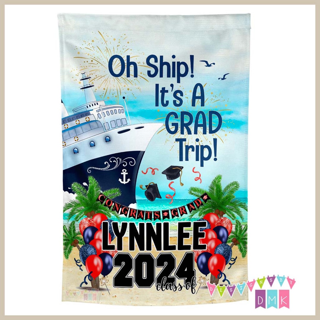 Oh Ship! It's a GRAD Trip! - Blue & Red - Cruise Door Decoration ...