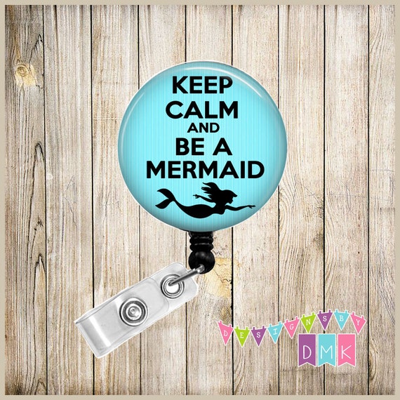 KEEP CALM and Be a Mermaid Brite Blue Button Badge Reel | Etsy