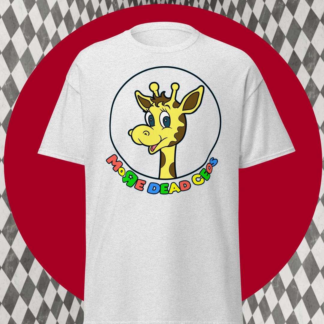 More Dead Ceos / Funny Toys R Us Parody Shirt / Short Sleeve / Protest ...