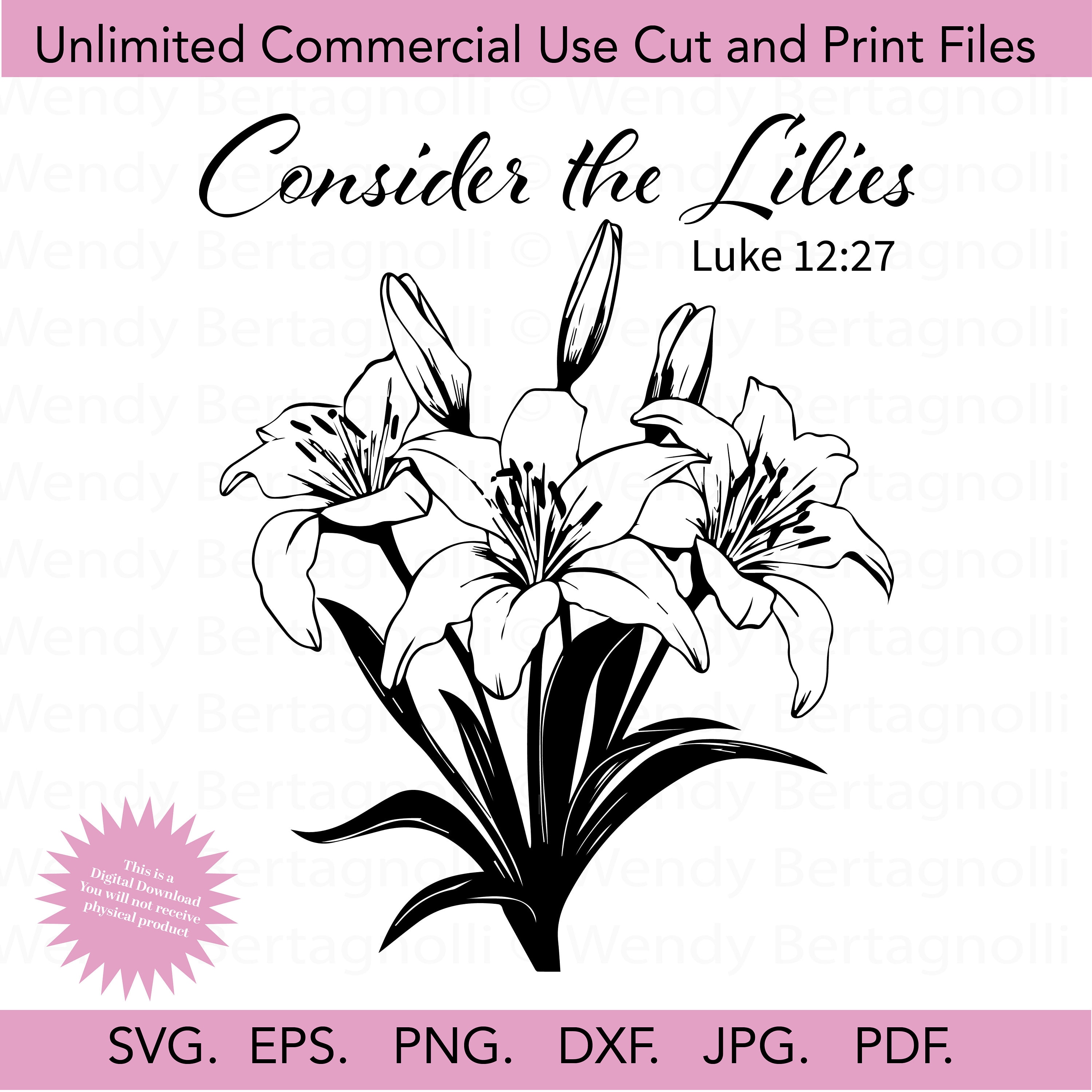 Christian SVG Scripture SVG Consider the Lilies Png Luke 12 Svg ...