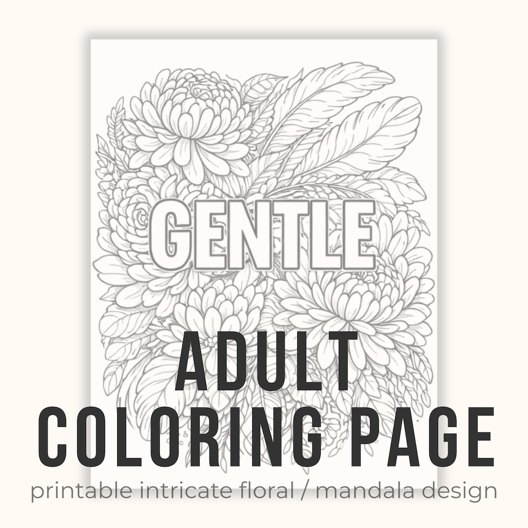 Adult "gentle" Coloring Page Printable – Intricate Floral & Mandala ...