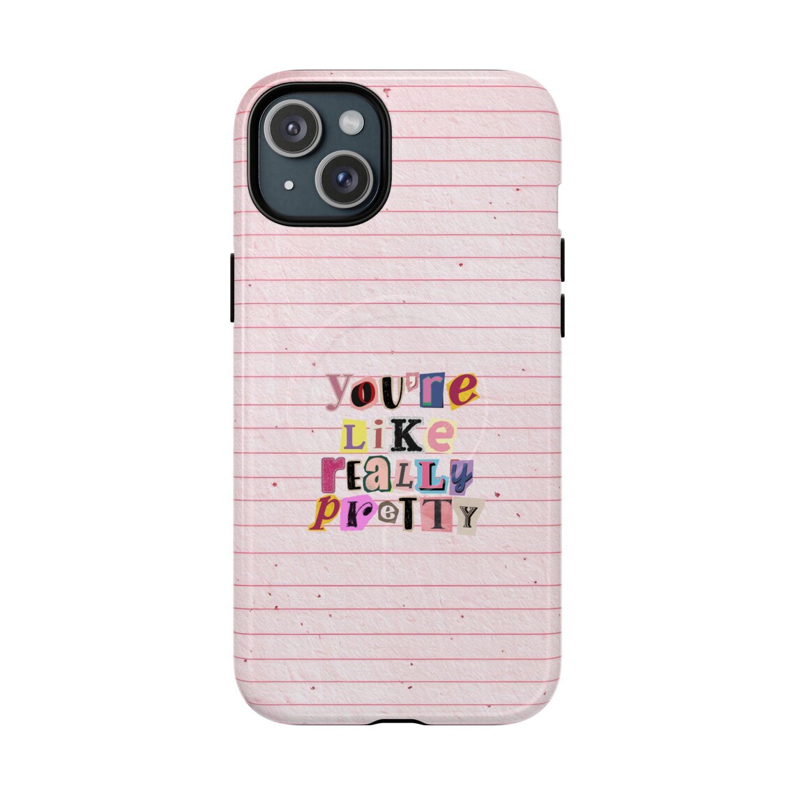 Youre Like Really Pretty Phone Case | Magsafe Case - Etsy
