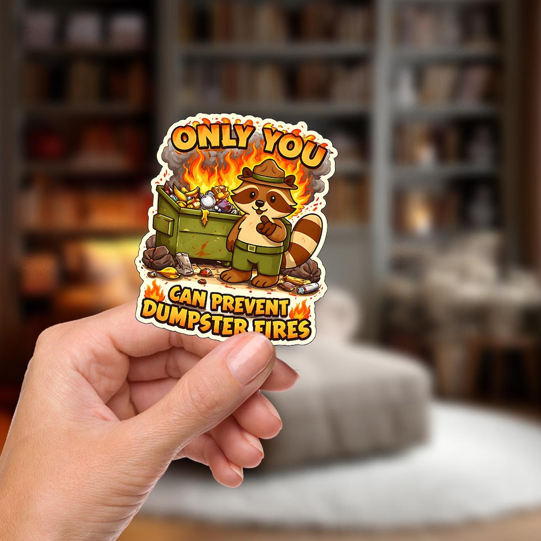 Funny Dumpster Fire Sticker, Sarcastic Sticker, Hydro Bottle Sticker ...