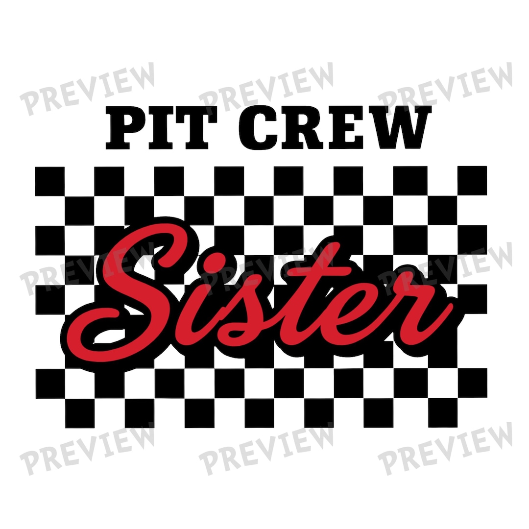 Pit Crew Sister PNG | Racing Sister Shirt Design | Race Day Family ...