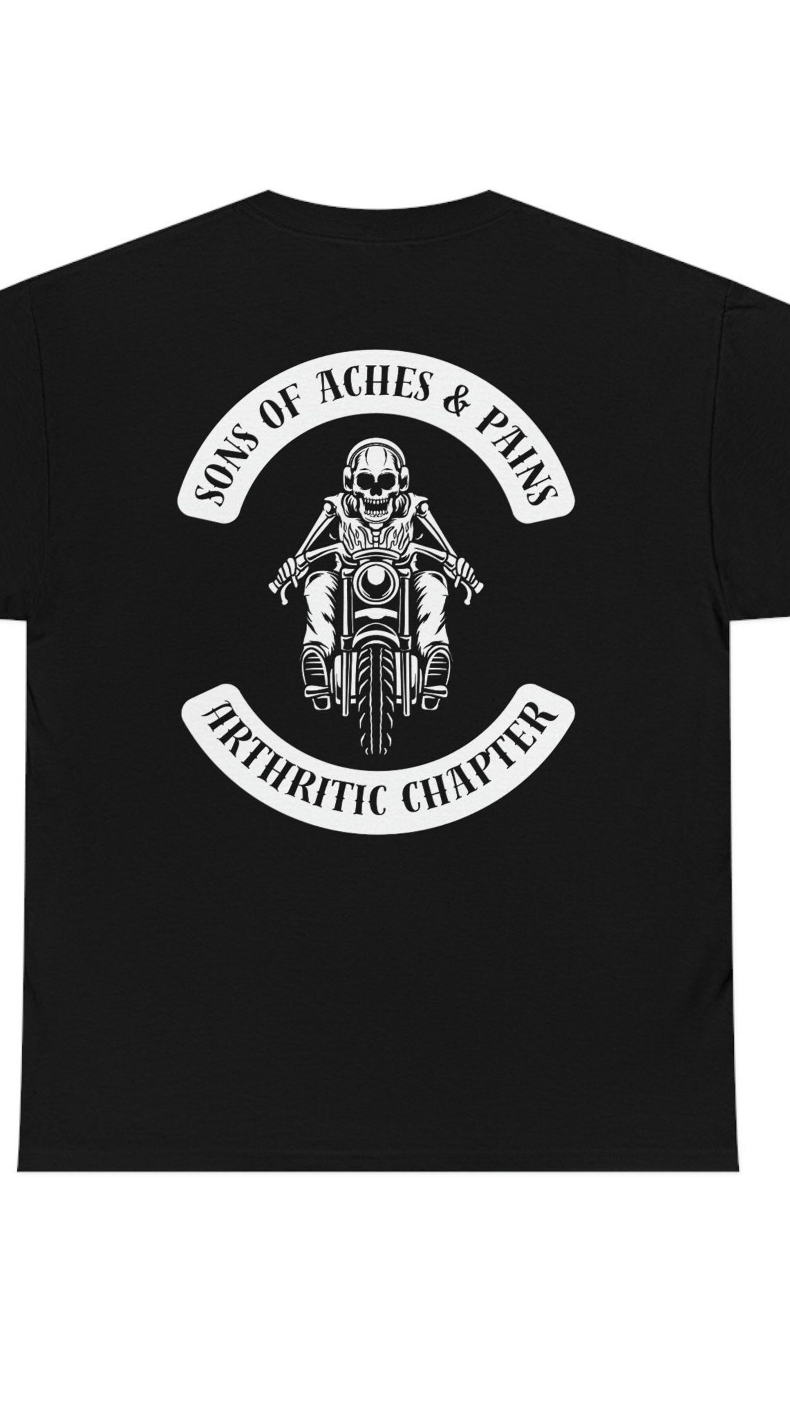 Funny Sarcastic Bikers T Shirt, Sons of Aches & Pains Arthritic Chapter ...