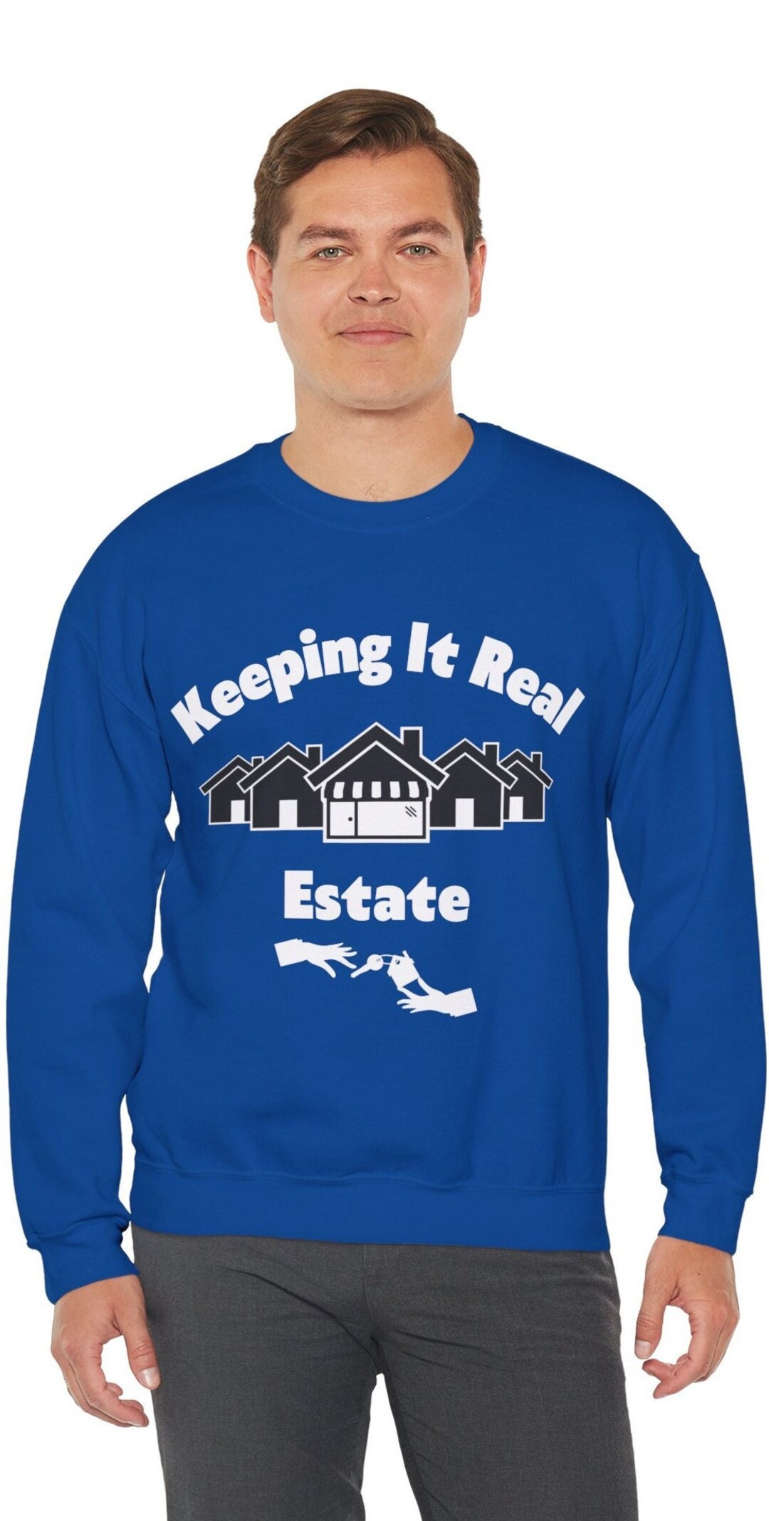 Funny Realtor Sweatshirt, Keeping It Real Estate Shirt, Hilarious Real ...